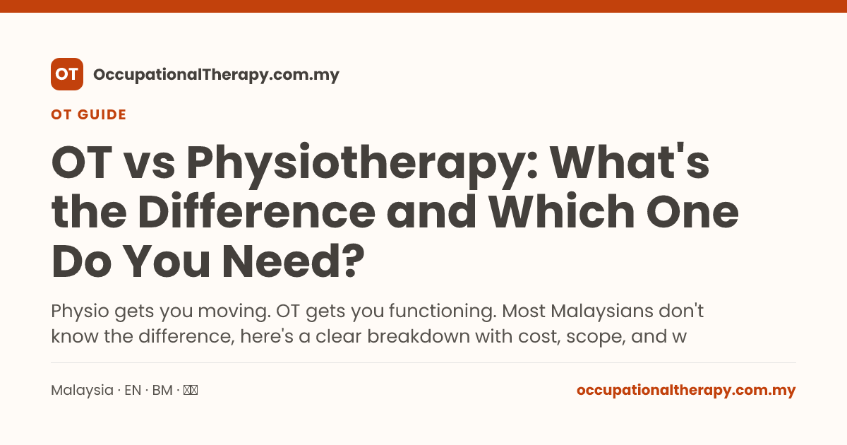 OT vs Physiotherapy: What's the Difference and Which One Do You Need ...